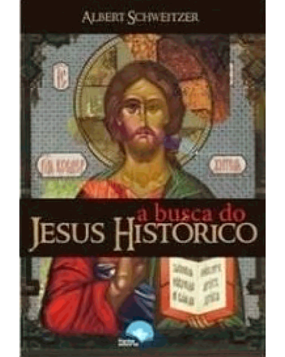 A Busca do Jesus Histórico - Paulus Editora