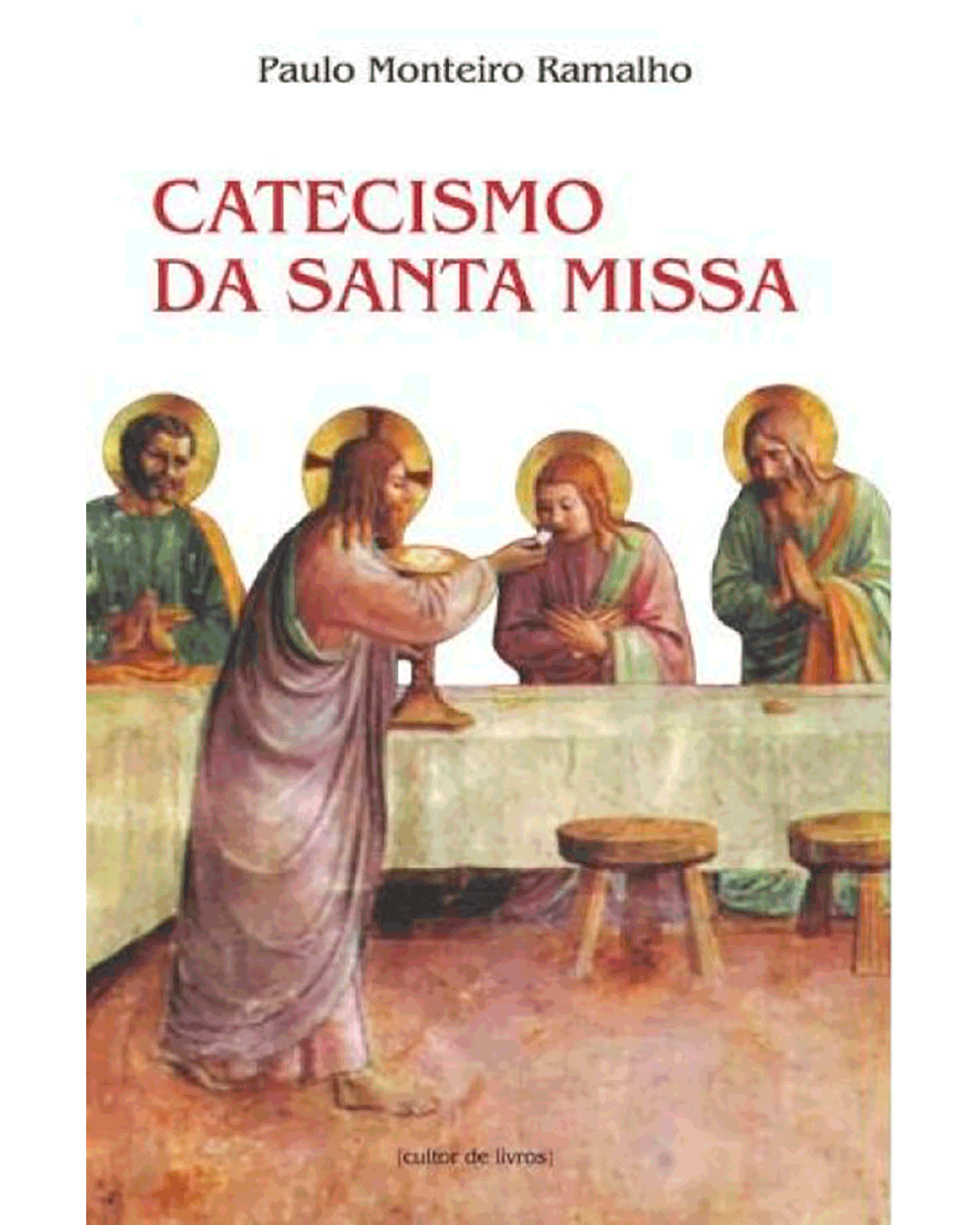 Catecismo da Santa Missa - Paulus Editora