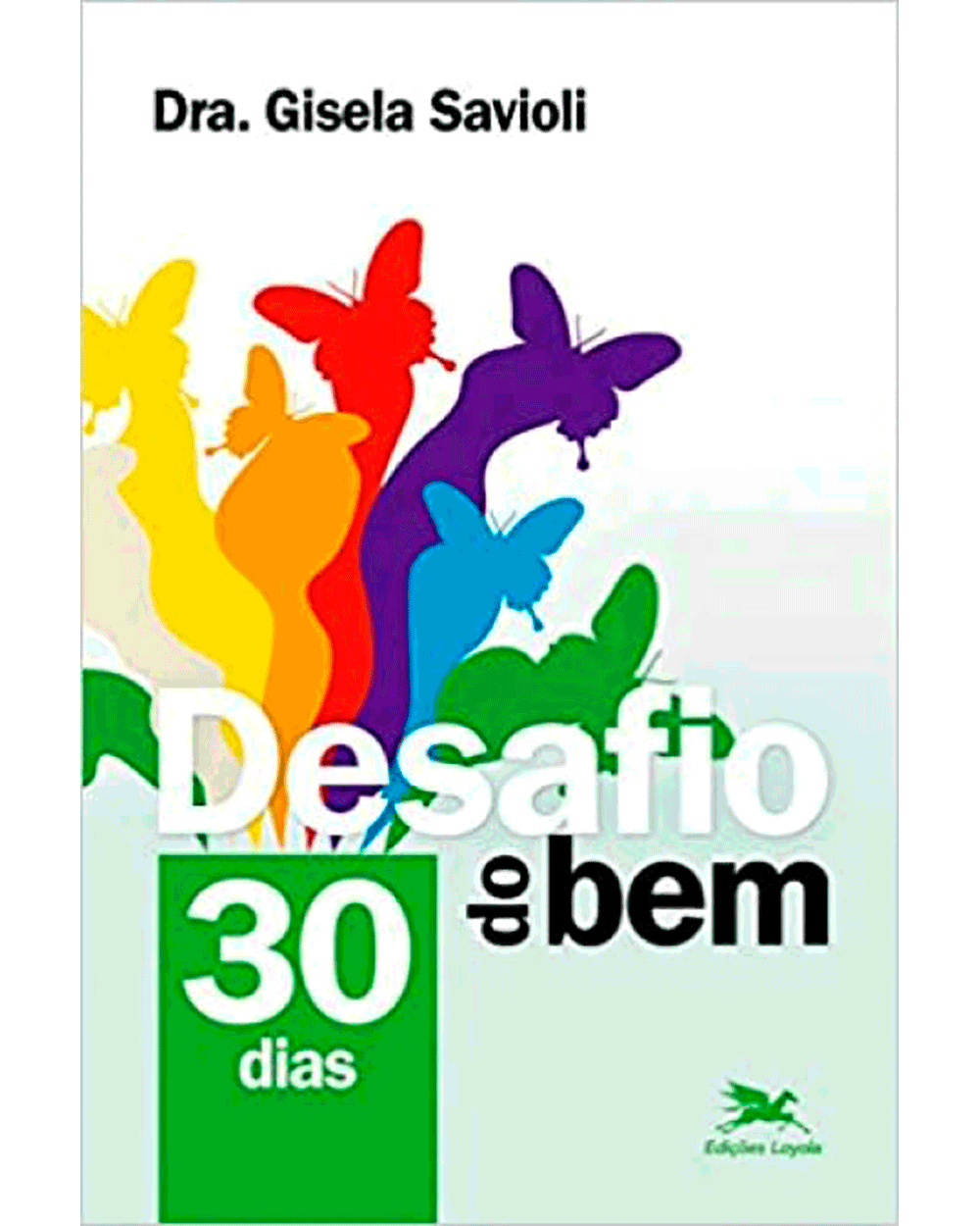 Desafio do bem - 30 dias - Paulus Editora