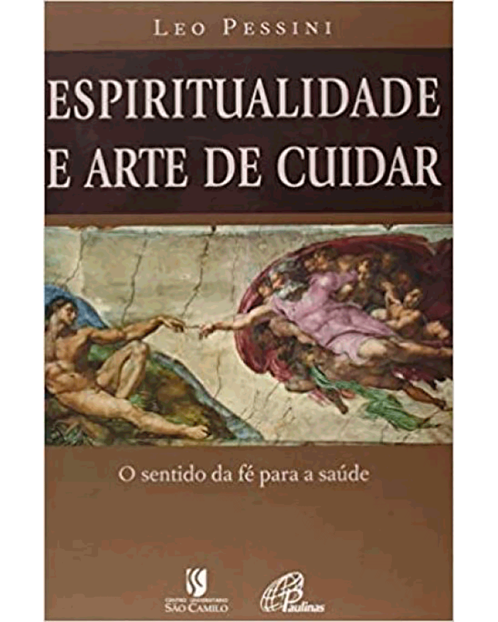 Espiritualidade e arte de cuidar - Paulus Editora
