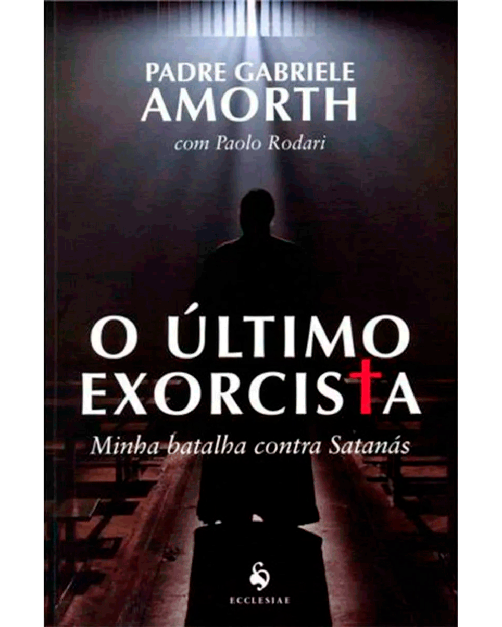O Último Exorcista - Paulus Editora