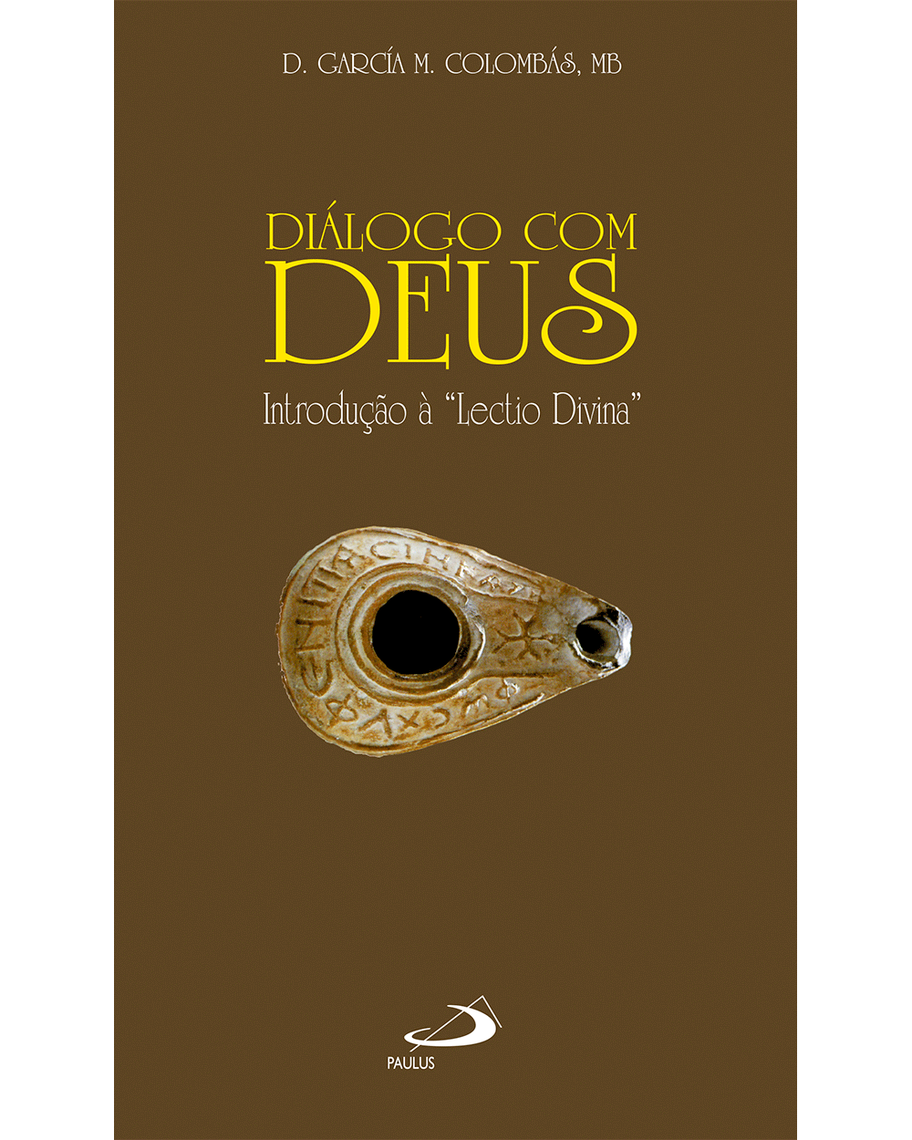 Diálogo com Deus - Introdução à Lectio Divina - Paulus Editora Diálogo com Deus - Introdução à Lectio Divina - Paulus Editora