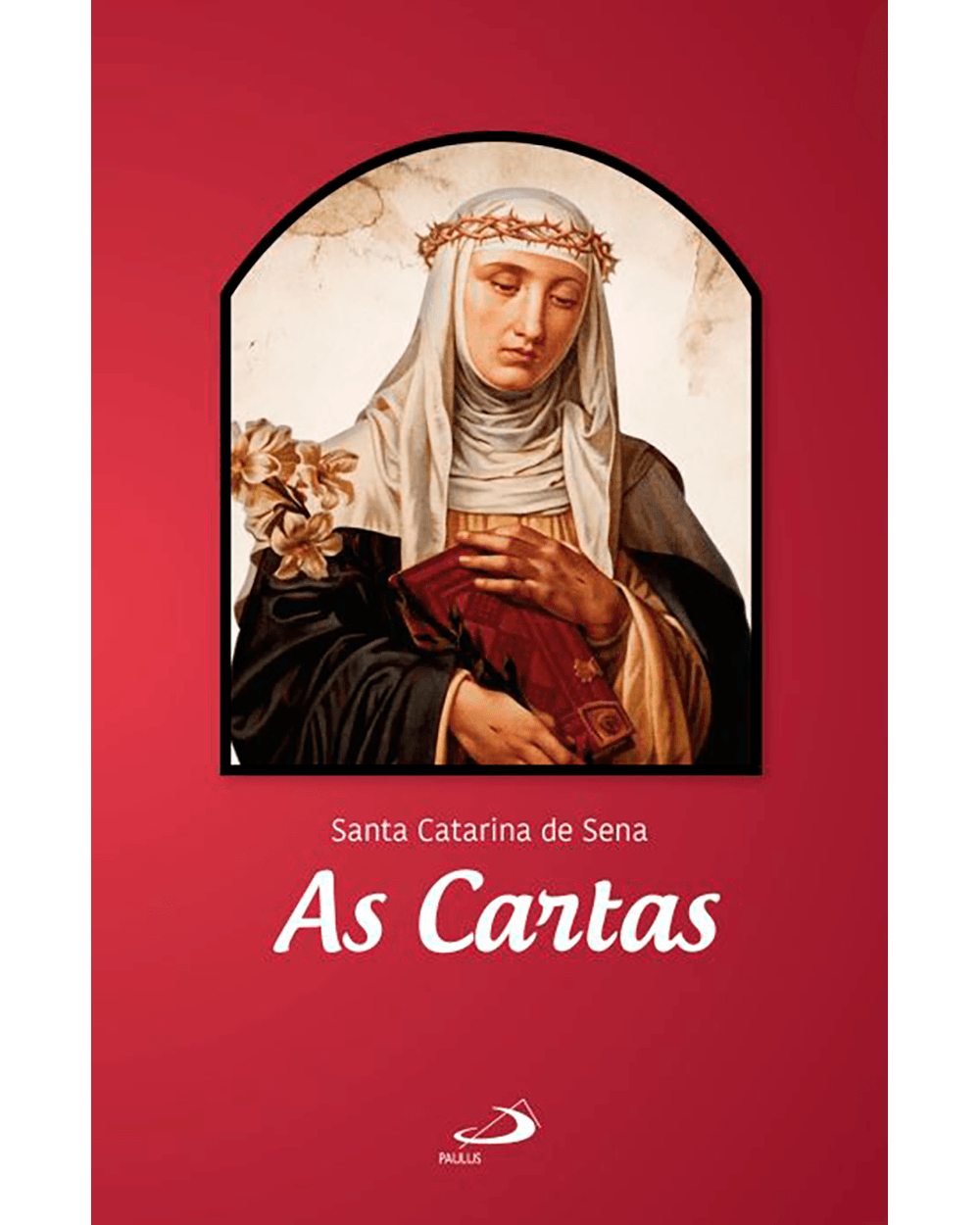 As Cartas - Paulus Editora