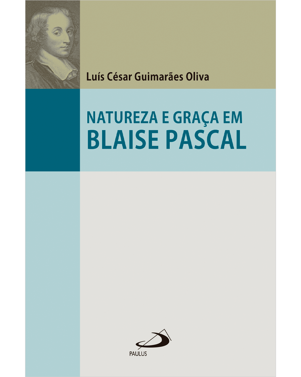 Natureza e Graça em Blaise Pascal - Paulus Editora