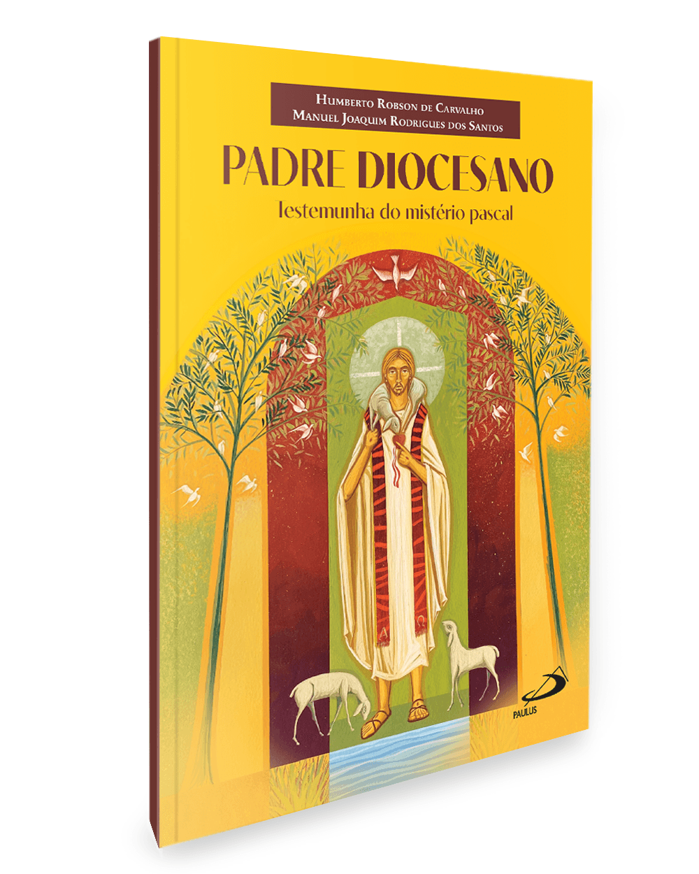 Padre Diocesano - Testemunha do Mistério Pascal - Paulus Editora